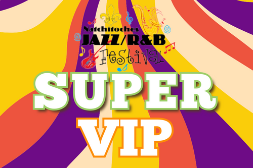 Natchitoches Jazz/R&B Festival “TAKE ME TO THE RIVER” VIP Style ...